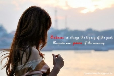 Sad Quote | Sadness is always the legacy|Love quotations and Famous Sayings