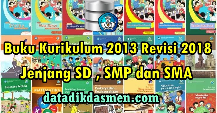 Terbaru !! Buku Kurikulum 2013 Revisi 2018 Untuk Jenjang SD , SMP dan ...