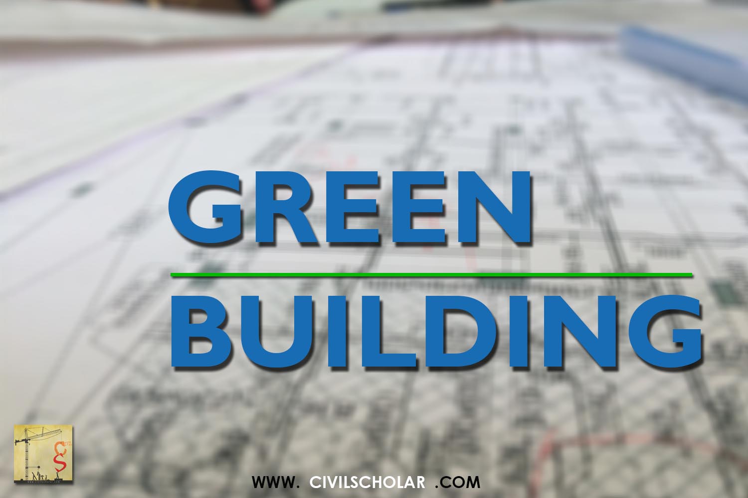 What is Green Building? ~ Civil Scholar