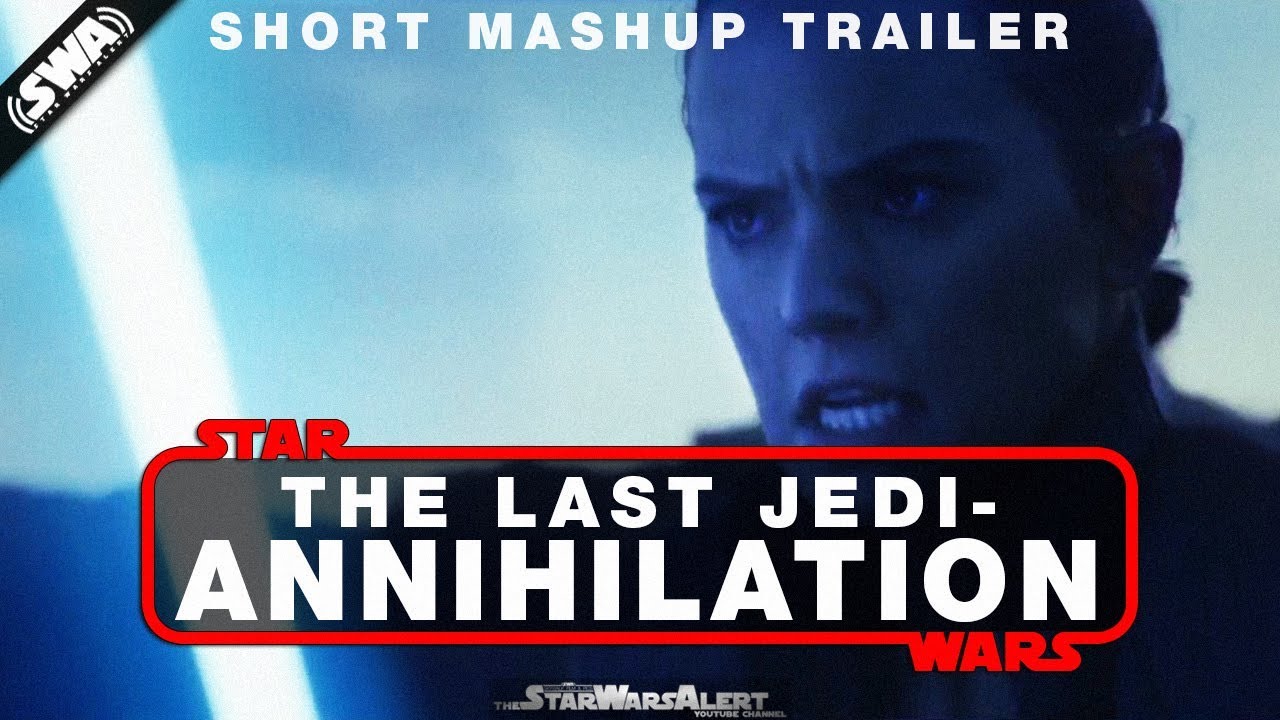 The Last Jedi: Annihilation (Short Mashup Trailer) [Star Wars Alert ...