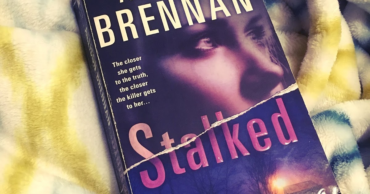 Books R' Fab: Review: Stalked by Allison Brennan