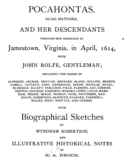 Tangled Roots and Trees: "Pocahontas Alias Metoaka and Her Descendants ...