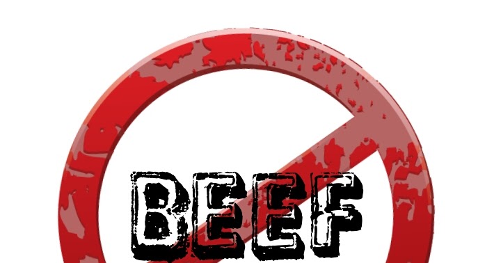 The Dawn of a New Life: Beef Ban- Say No to Beef