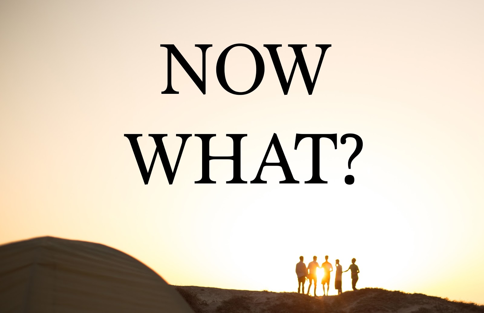 andy at faith: Now What? - FOLLOW
