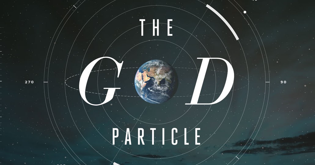 The God Particle (Higgs Boson) and the Cause Of All Problems