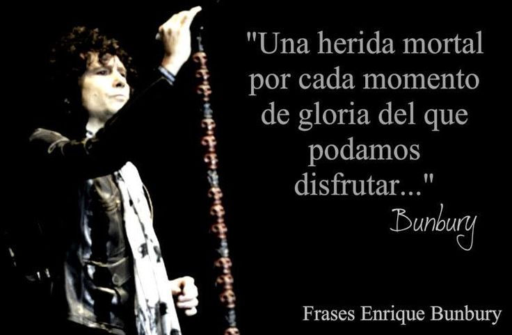 120 frases de Enrique Bunbury (5 de 5) - Enrique Bunbury