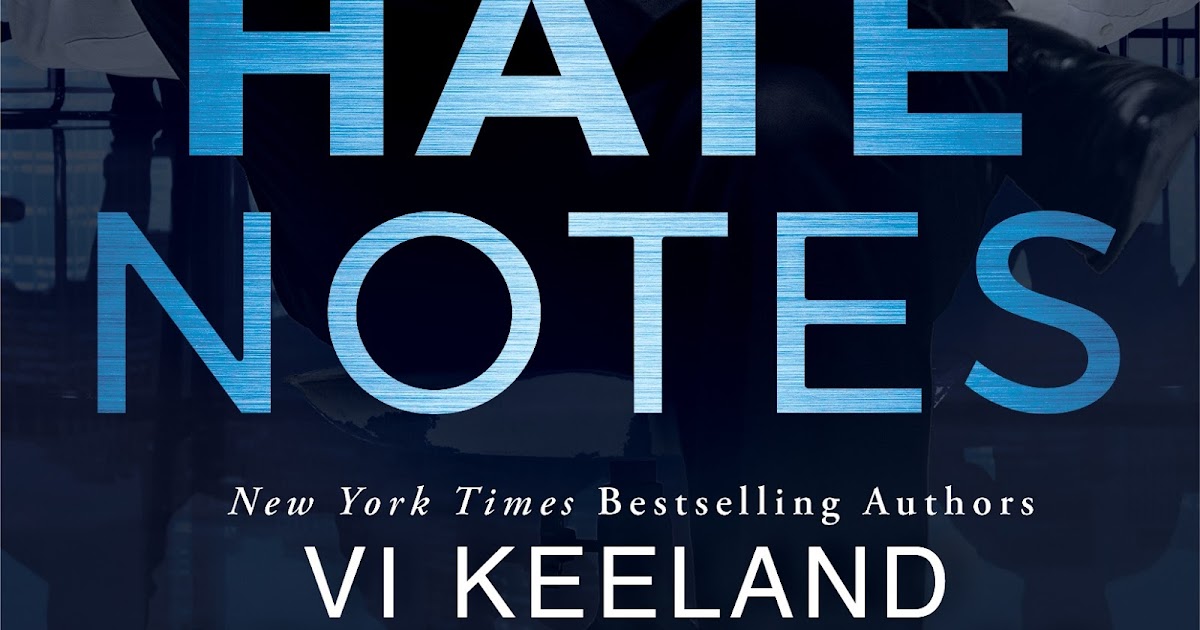 Vi Keeland & Penelope Ward - Hate Notes {Trecho - Tradução ...