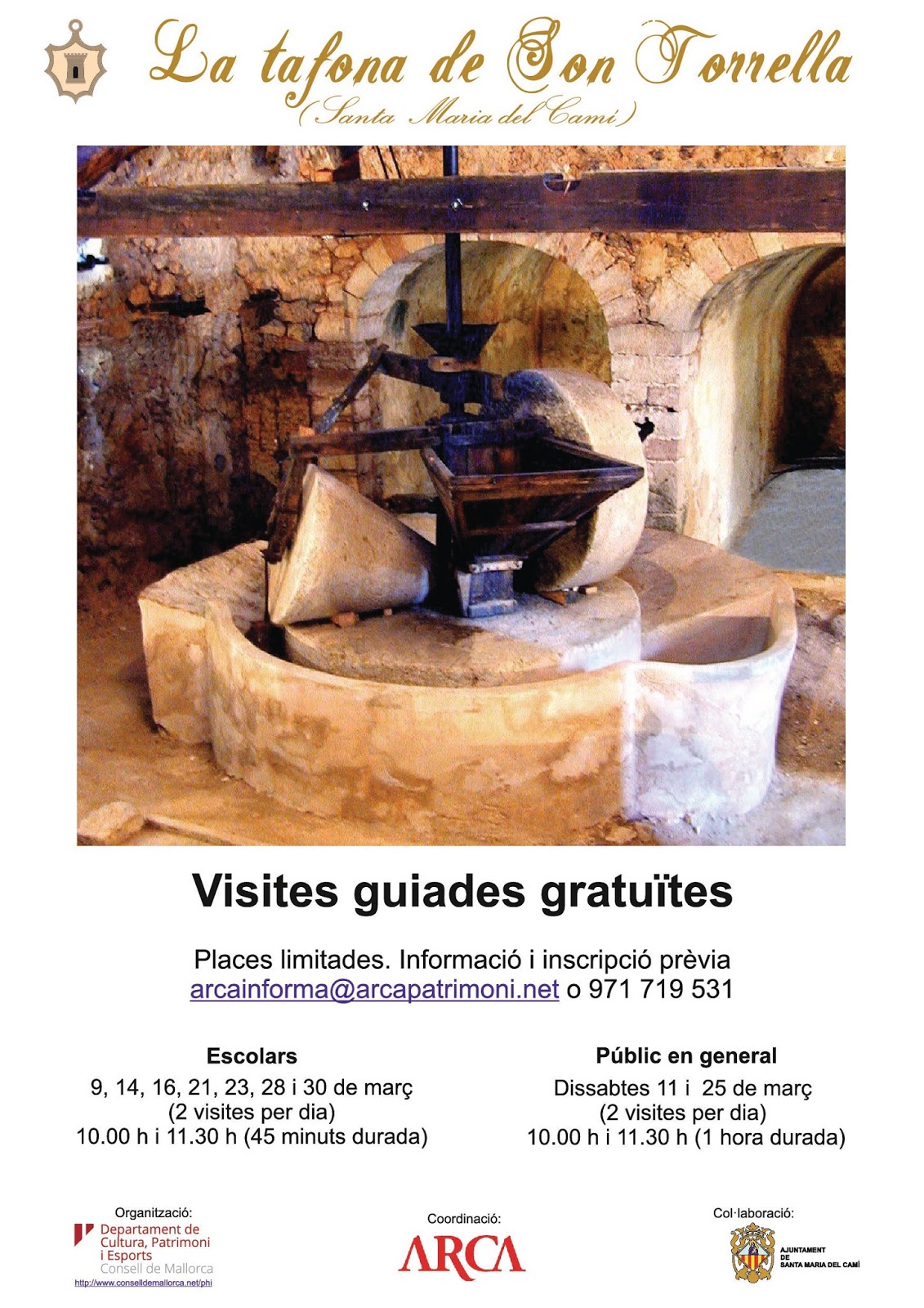ARCA: La tafona de Son Torrella. Visites guiades i gratuïtes.