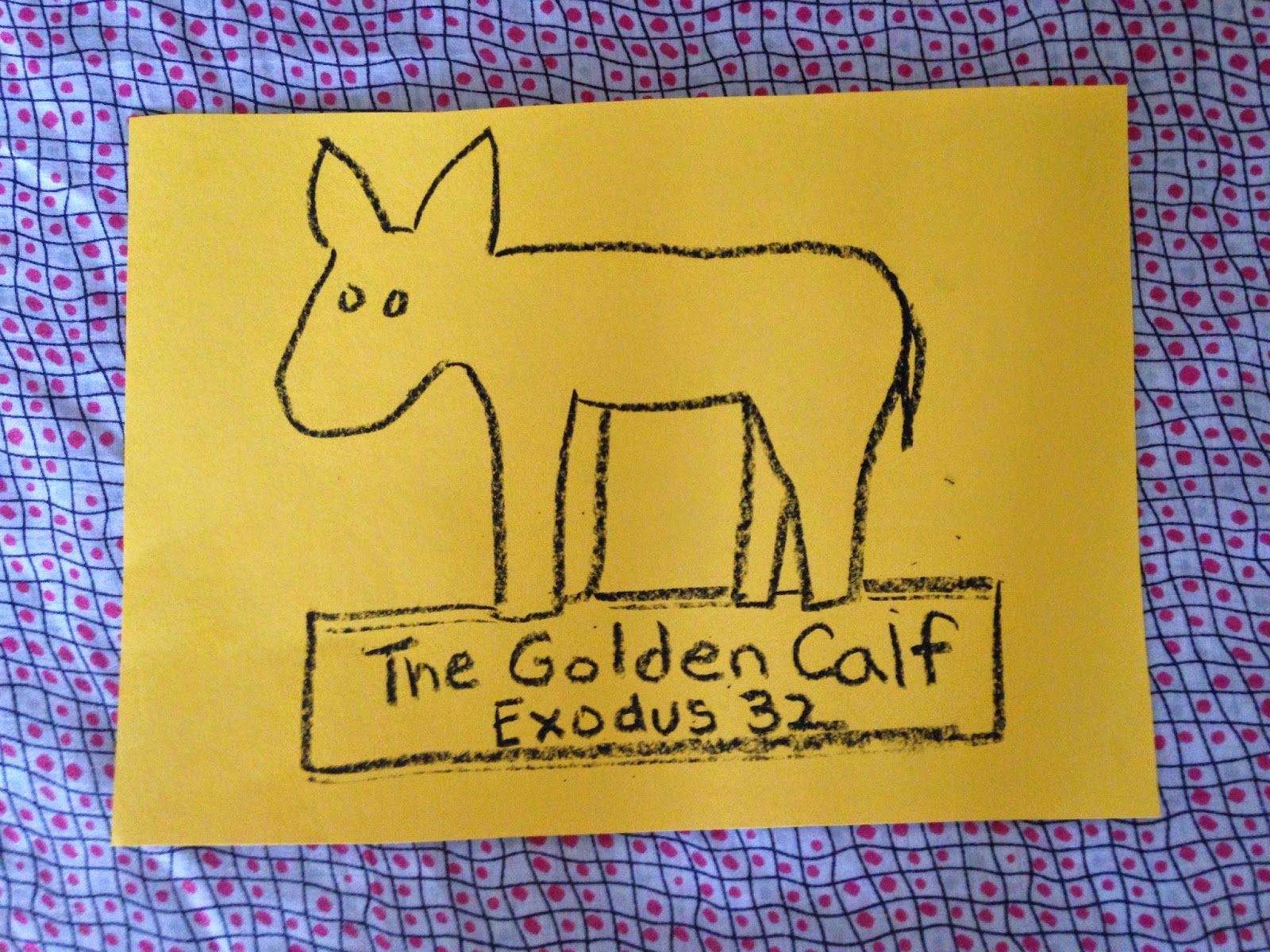 Children's Bible Lessons: Lesson - The Golden Calf