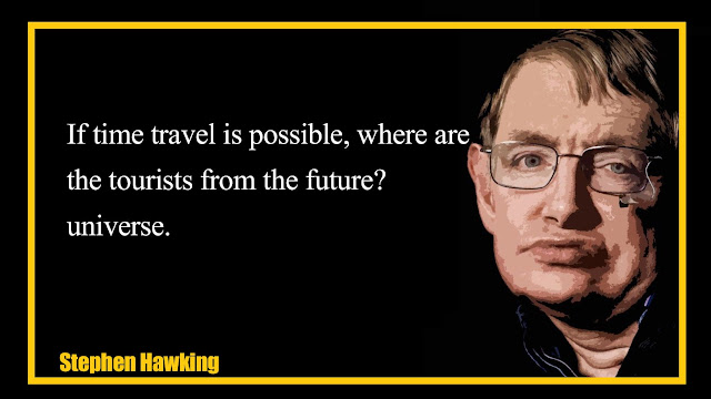 If time travel is possible, where are the tourists from the future ...