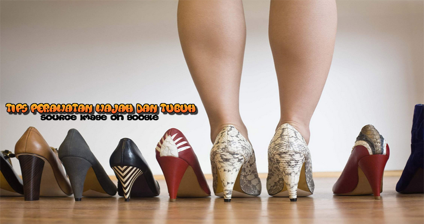 Cara Sehat Memakai Sepatu Hak Tinggi ~ Tips Perawatan Kecantikan Dan ...