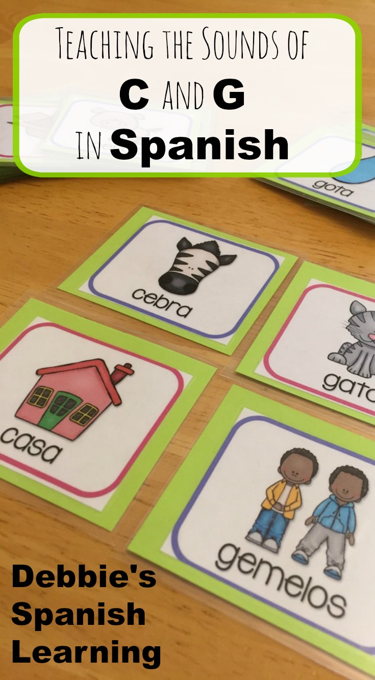 Debbie's Spanish Learning: Teaching the Sounds of "C" and "G" in Spanish