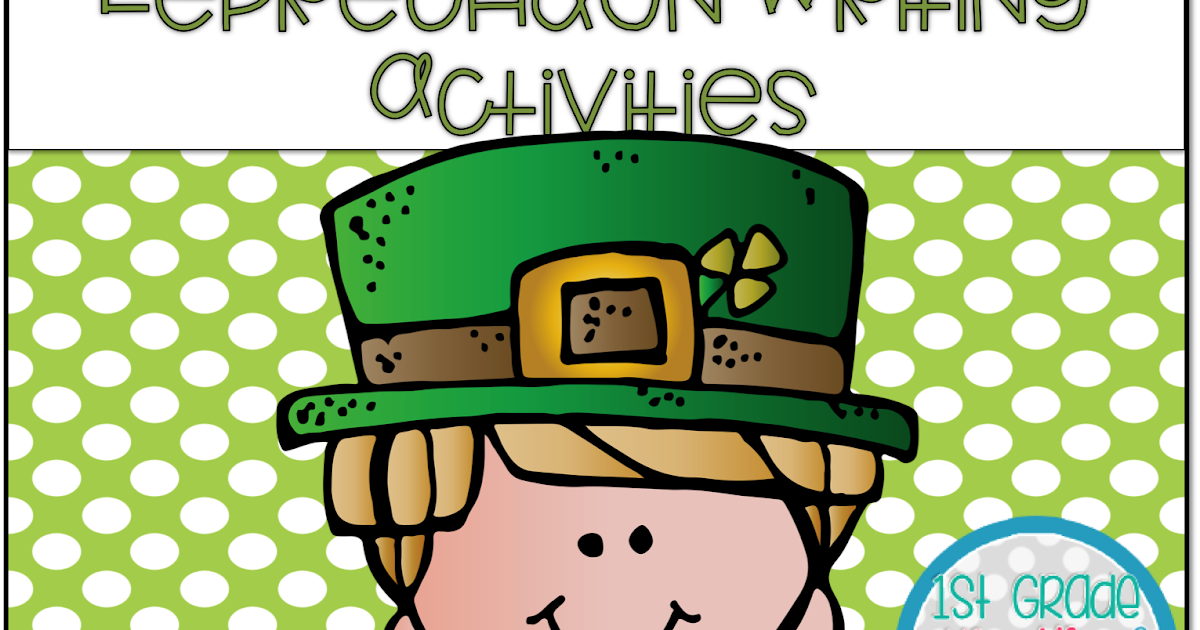 1st Grade Hip Hip Hooray!: Leprechaun Writing Activities...FREE!!