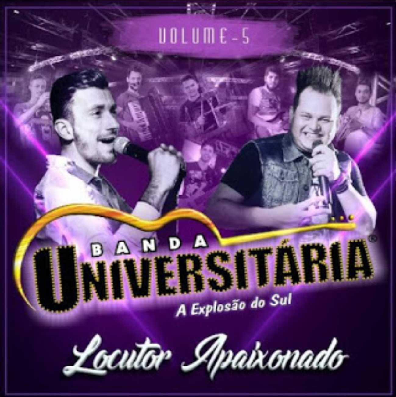 Músicas, gaúchas, bandinhas e sertanejas: Banda Universitária - Locutor Apaixonado