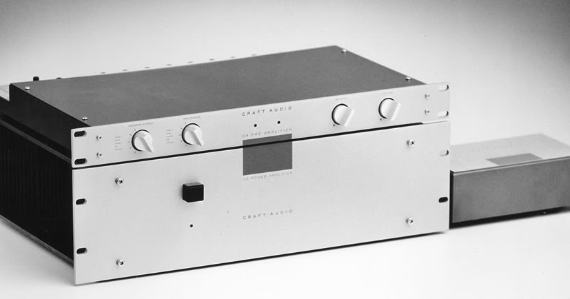 MyOldVintageHifi: Craft Audio C3 pre and C4 power amplifier