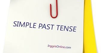 Rumus Simple Past Tense, Fungsi dan Contoh Kalimat ~ Teknik Informatika