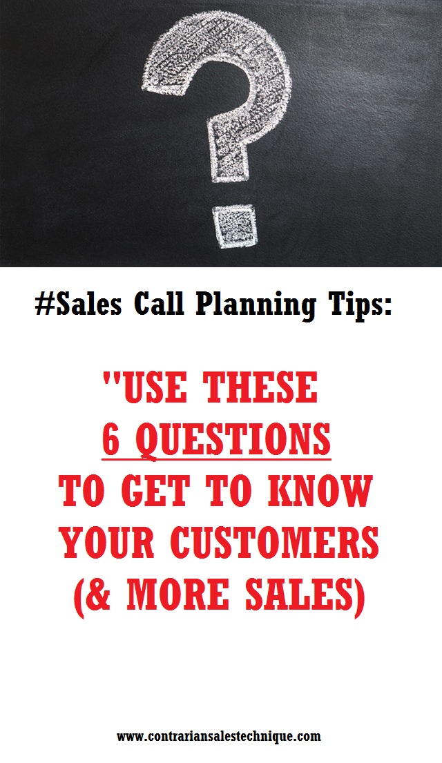 Sales Skills And Techniques: 6 Questions You Can Use To Get To Know ...