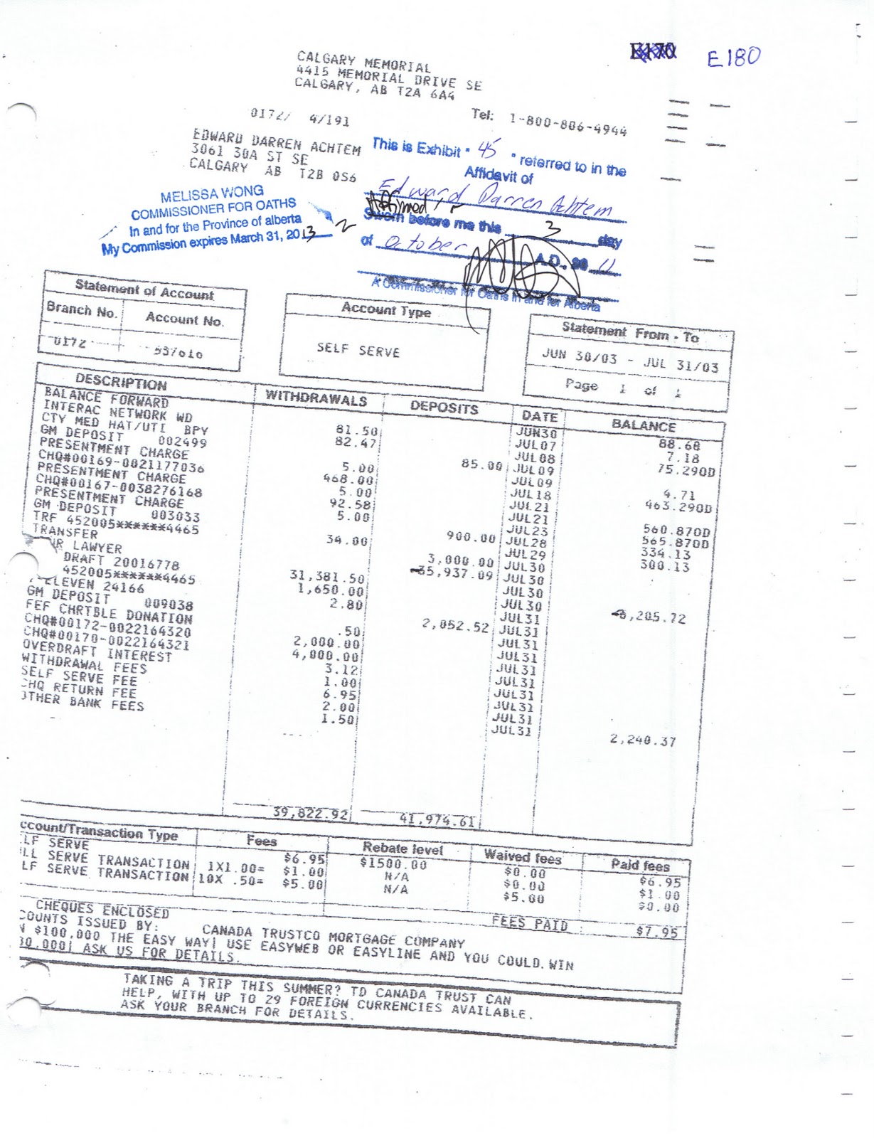 EXHIBITS: EXHIBIT 45 - Edward Achtem's July and August 2003 Canada ...