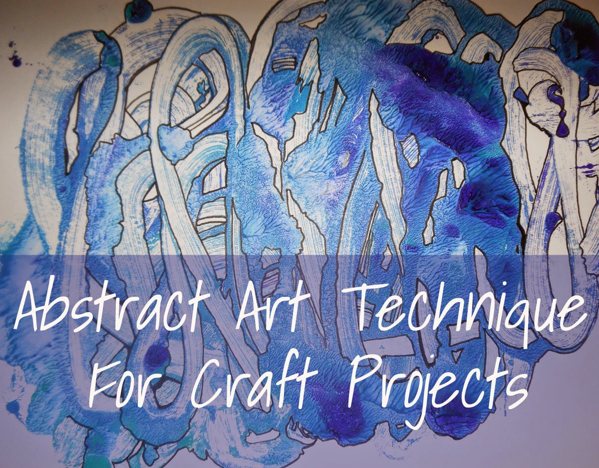 Messy Ever After: Tutorials, Projects, and Crafty Bits: Abstract Art ...