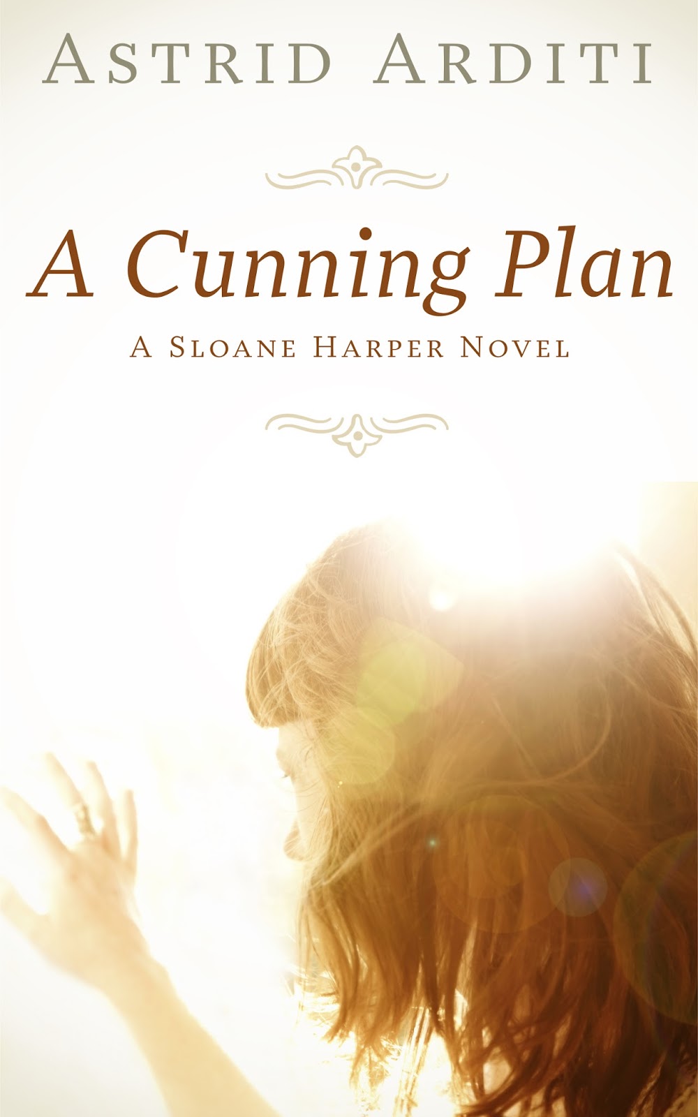 Hope. Dreams. Life... Love: A Cunning Plan