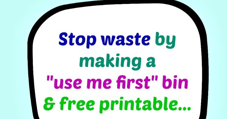 Rosie's Cottage: Stop Food Waste By Making a "Use Me First" Bin in Your ...