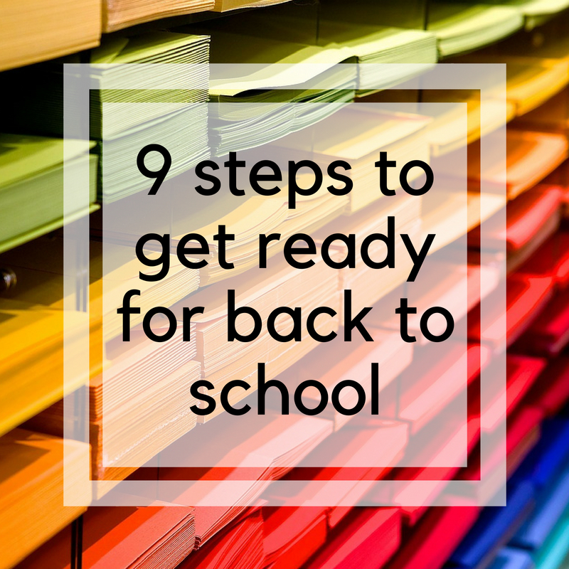9 Steps to Get Ready for Back to School