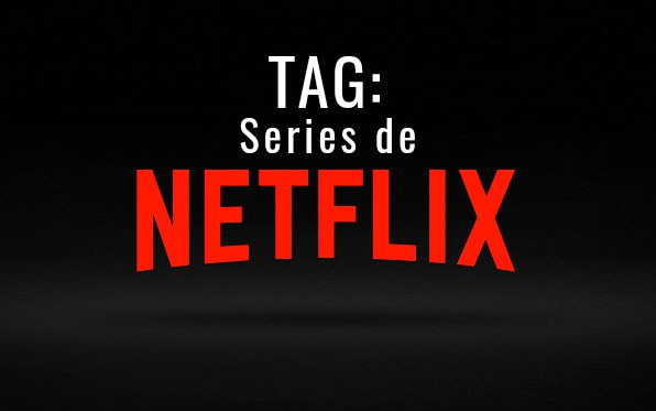 TAG: Series de Netflix | CUATRO de SEIS