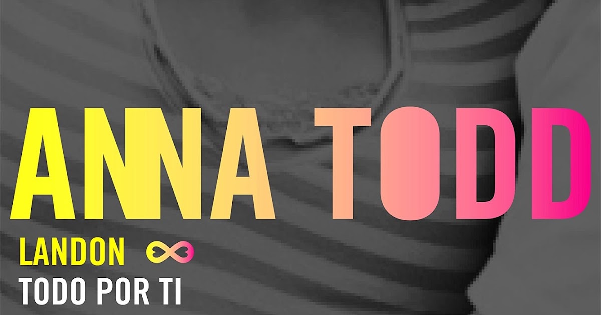 Caos Literario: Reseña: Landon. Todo por ti (Landon Gibson #1) - Anna Todd