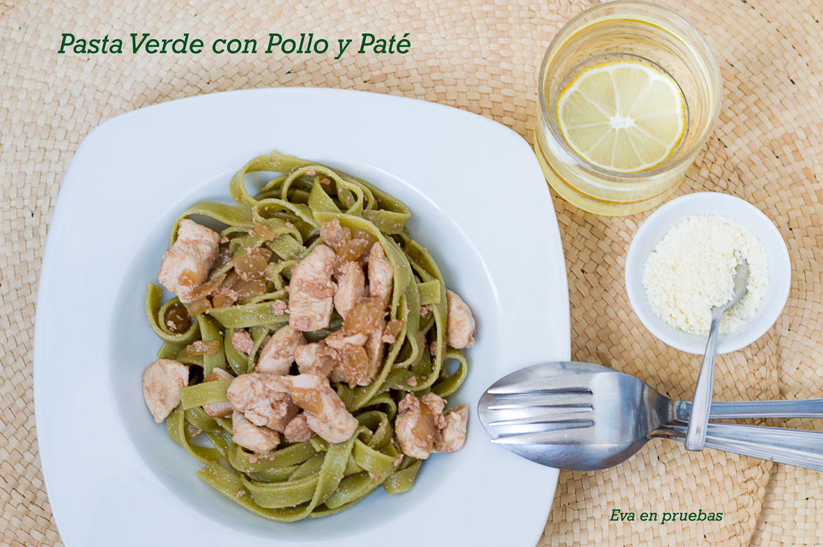 Pasta Verde con Pollo al Paté | Eva en pruebas
