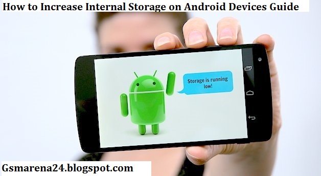 How to Increase Internal Storage on Android Devices Guide - Gadgets and ...