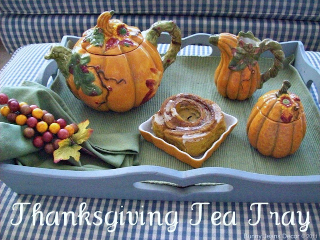 Bunny Jeans Decor ~ ~ ~ and More! : Thanksgiving Tea Tray