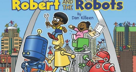 The Newest Rant: "Robert and the Robots," Book Review