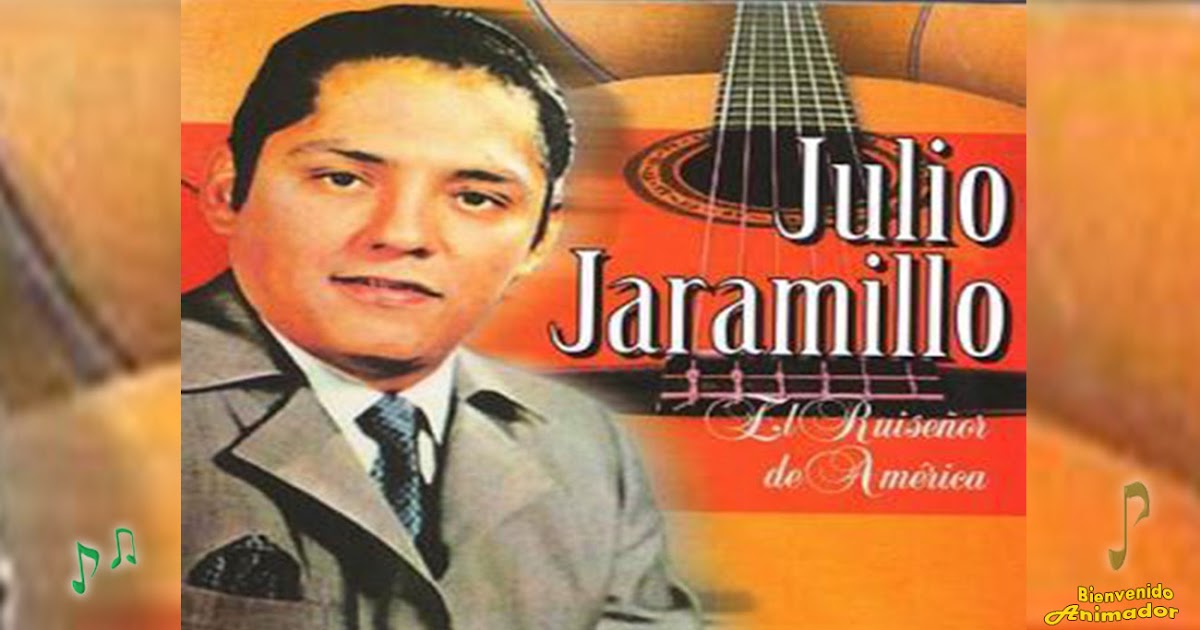 Bienvenido Animador: Letra: El alma en los labios (Julio Jaramillo) Bienvenido Animador: Letra: El alma en los labios (Julio Jaramillo)