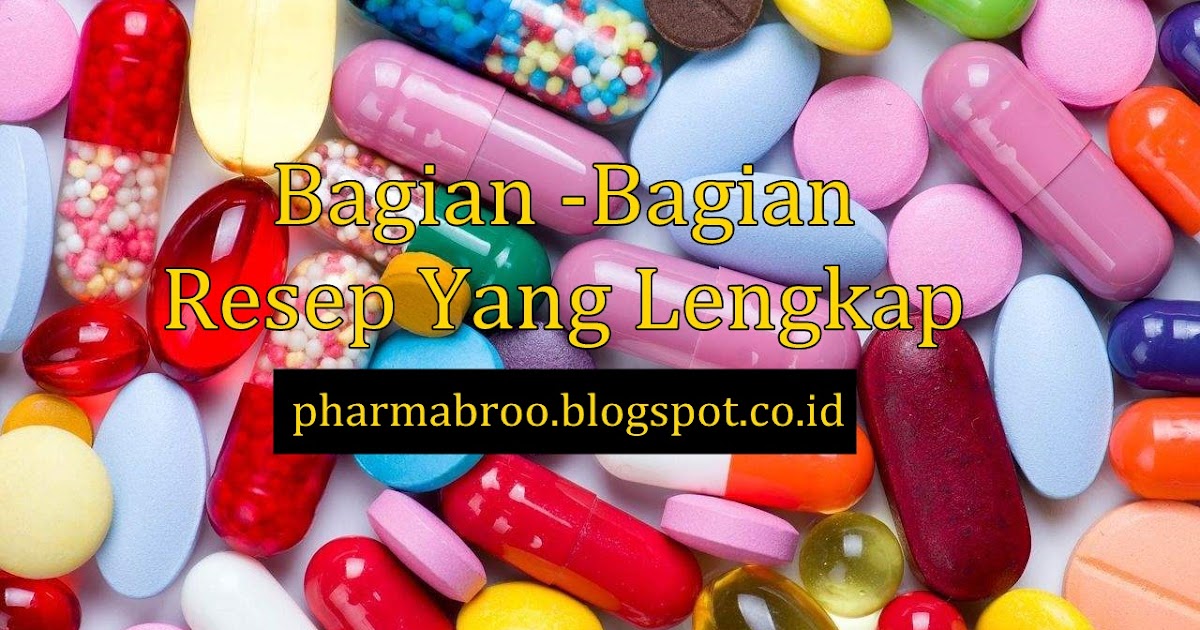 Pharmabroo: Pembagian Suatu Resep Yang Lengkap