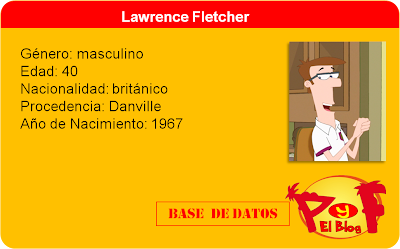 Phineas y Ferb el Blog: Lawrence Flecher