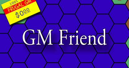Free GM Resource: GM Friend - Frugal GM