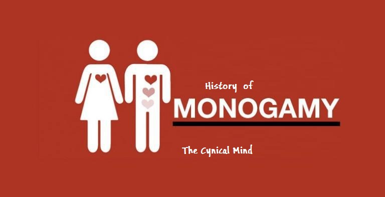 History of Monogamy - THE CYNICAL MIND