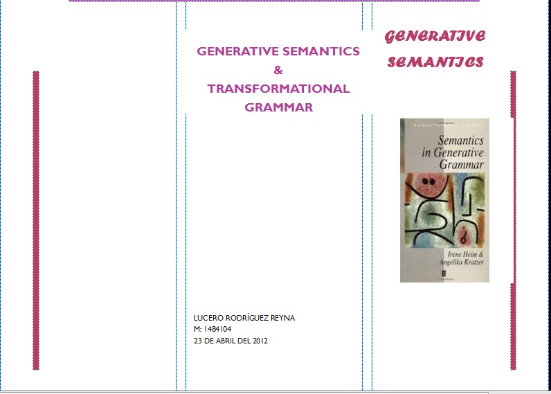Chomsky's Angels : Generative Semantics & Transformational Grammar