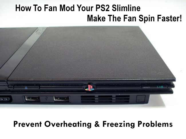 How To Perform The Fan Mod On Your PS2 Slimline Console / Make It Spin ...