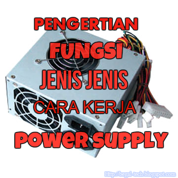 MayPedia: Fungsi dan Cara Kerja Power Supply