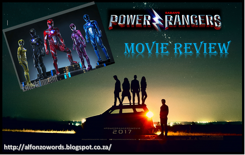 Alfonzo Words: Movie Review: Power Rangers (2017)