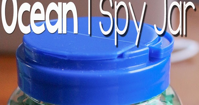 Ocean Eye Spy Jar | Munchkins and Mayhem