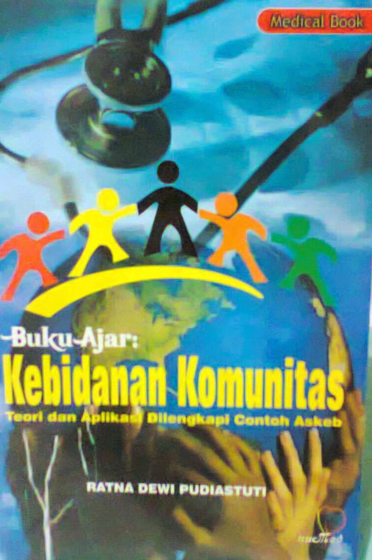 Toko Buku Sang Media : Buku Ajar Kebidanan Komunitas Toko Buku Sang Media : Buku Ajar Kebidanan Komunitas