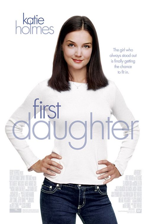 the little firefly: 29 Days of Chick Flicks: First Daughter (02.12.12)