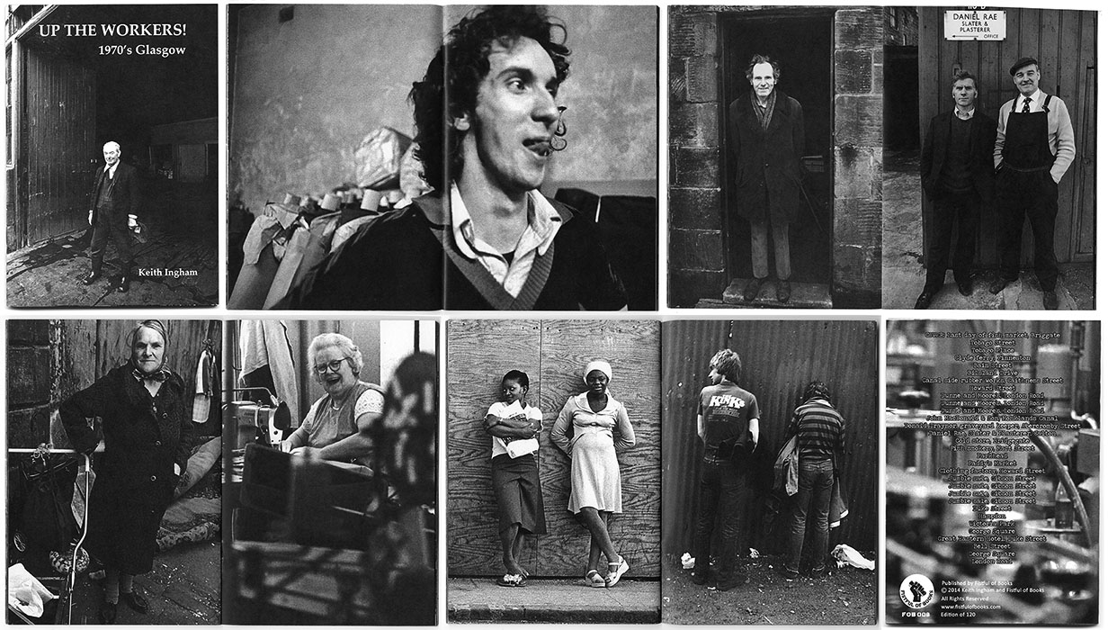 The Independent Photo Book: Keith Ingham - Up The Workers! 1970’s Glasgow