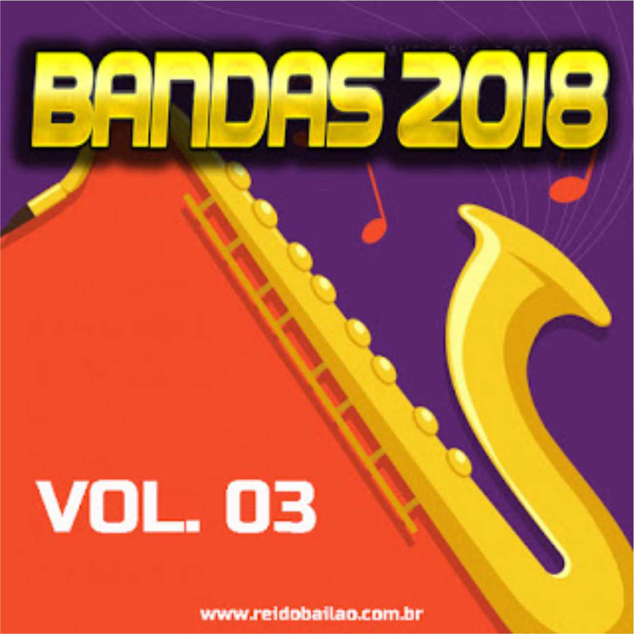 Músicas, gaúchas, bandinhas e sertanejas: Bandas 2018 - Vol. 03