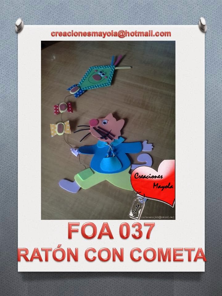 Creaciones Mayola: FOAMY. RATÓN CON COMETA