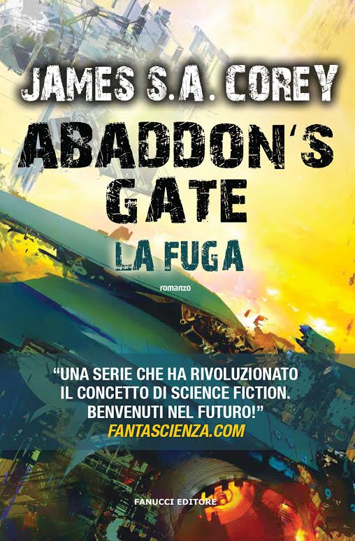 Libri, libretti, libracci: Abaddon’s Gate.La fuga - James S.A. Corey ...