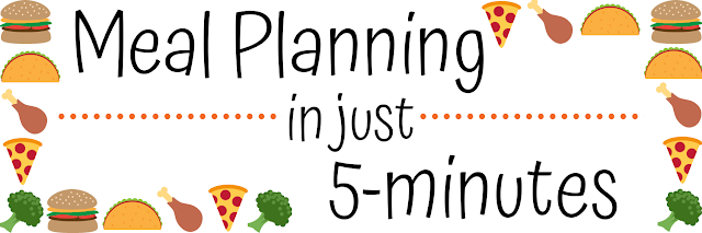 Meal Planning in Just 5-Minutes