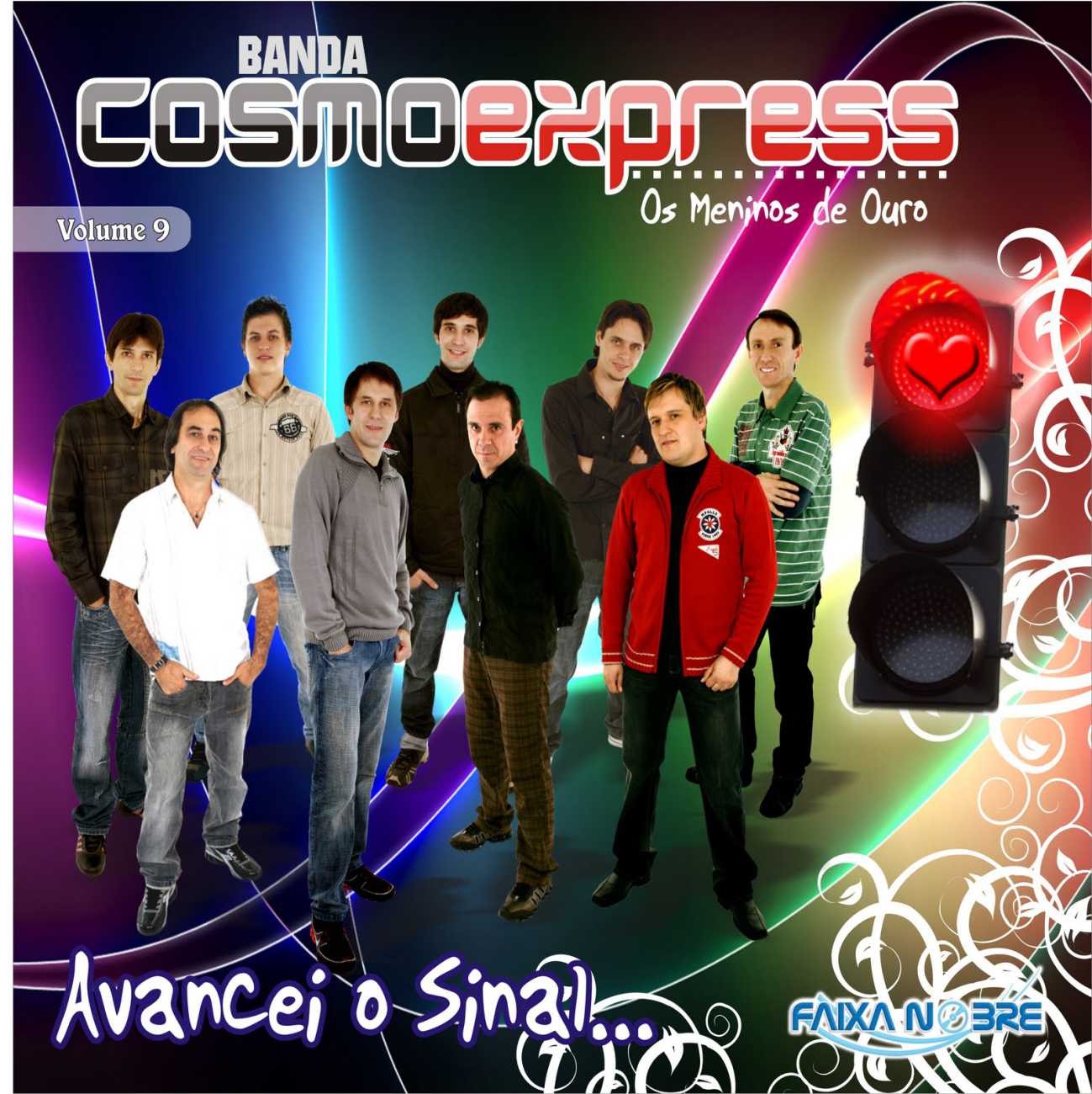 Músicas, gaúchas, bandinhas e sertanejas: Banda Cosmo Express - Vol. 9 - Avancei o Sinal